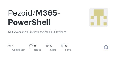 Github Pezoidm365 Powershell All Powershell Scripts For M365 Platform