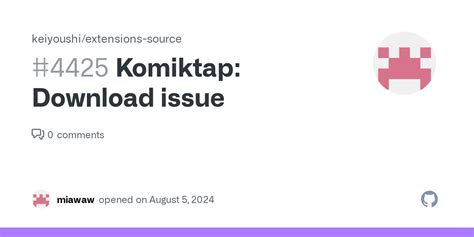 Komiktap Download Issue · Issue 4425 · Keiyoushiextensions Source