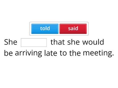 Reported Speech B1 Complete The Sentence