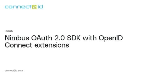 Nimbus Oauth 20 Sdk With Openid Connect Extensions · Docs · Connect2id
