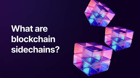 Sidechain Blockchain Explained What You Need To Know