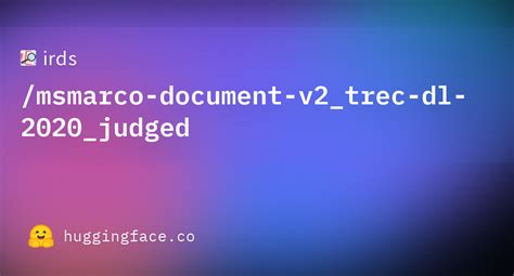 Irdsmsmarco Document V2trec Dl 2020judged · Datasets At Hugging Face