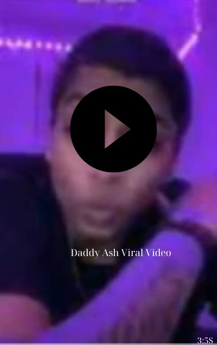 Daddy Ash Viral Video Di Twitter Dan Telegram Mendedahkan Ribut Digital H C Ti Ng Anh Hi U