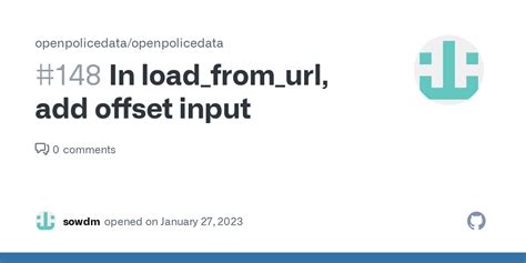 In Loadfromurl Add Offset Input · Issue 148 · Openpolicedataopenpolicedata · Github