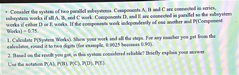Solved Consider The System Of Two Parallel Subsystems Chegg