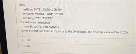 Solved Data Mybytes Byte 10h20h30h40h Mywords Word 3