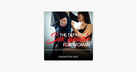 ‎the definitive sex guide for women how to improve your sexual