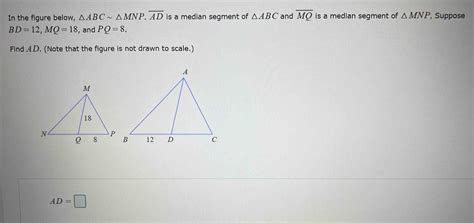 Solved In The Figure Below Abcsim Mnp Overline Ad Is A Median