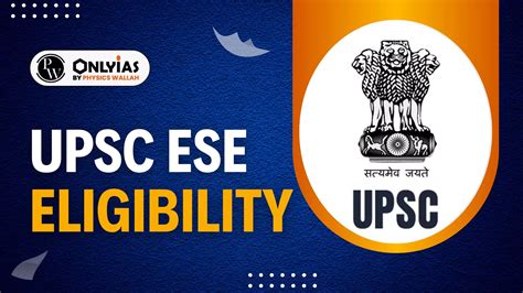 UPSC ESE Eligibility Criteria Age Limit And Qualification PWOnlyIAS