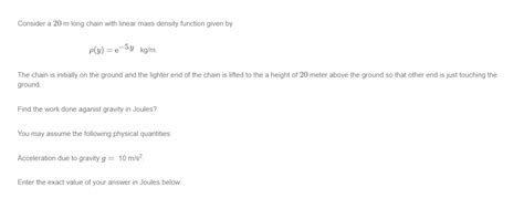 Solved Consider A 20 M Long Chain With Linear Mass Density