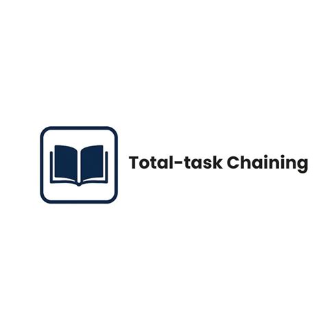 Total Task Chaining Tbu For Qaba Certifications Meeting Your Behavior Training Needs Worldwide
