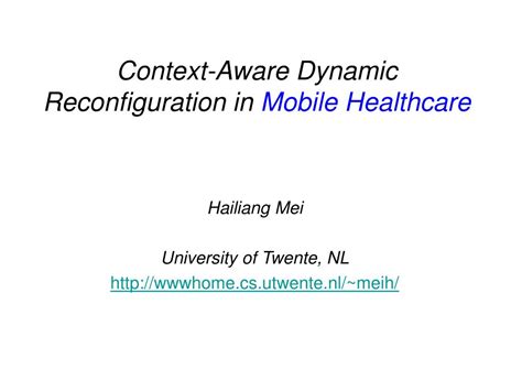 Ppt Context Aware Dynamic Reconfiguration In Mobile Healthcare Powerpoint Presentation Id