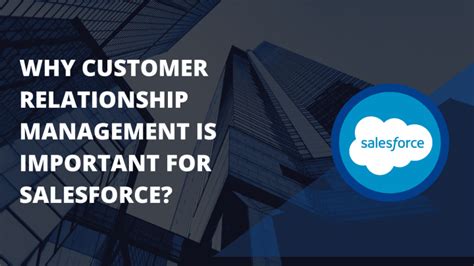 Why Crm Software Is Important For Salesforce