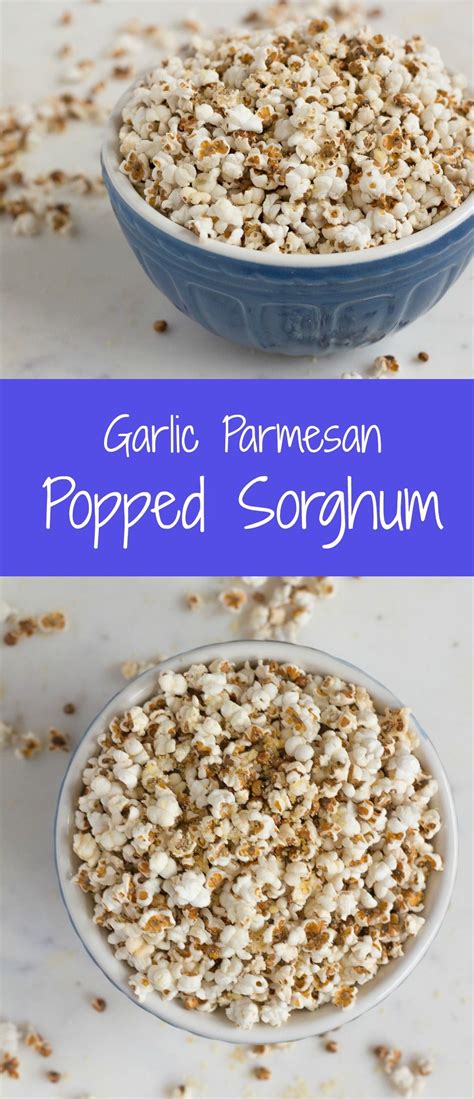 Garlic Parmesan Popped Sorghum Recipe