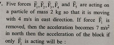 [answered] 39 7 Five Forces F F F3 F And F Are Acting On A Particle Of Kunduz