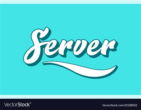 Server Hand Written Word Text For Typography Vector Image