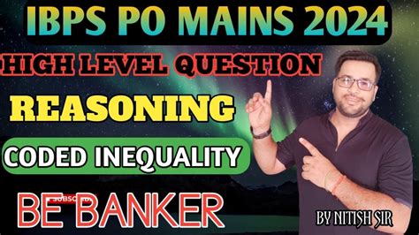 coded inequality high level mains level class ibps po mains 2024
