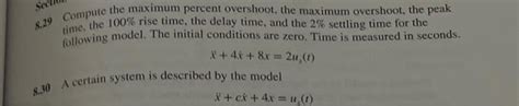 solved 8 29 compute the maximum percent overshoot the
