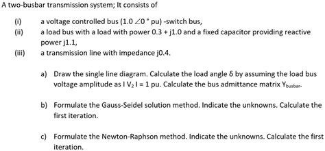 A Two Busbar Transmission System It Consists Of I A Voltage Controlled Bus Pu