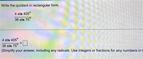 solved write the quotient in rectangular form