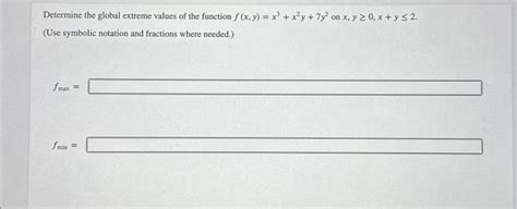 Solved Determine The Global Extreme Values Of The Function