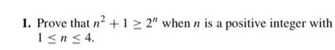 Solved Prove That N21≥2n ﻿when N ﻿is A Positive Integer