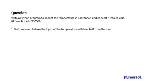 SOLVED Write A Python Program To Accept The Temperature In Fahrenheit