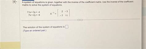 Solved A System Of Equations Is Given Together With The
