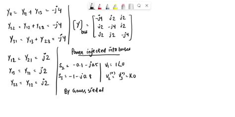 solved a calculate for y bus matrix bus admittance and voltage for