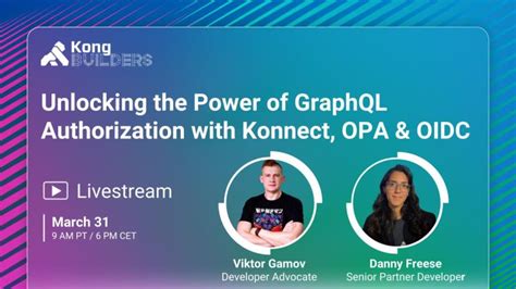 Graphql Authorization With Konnect Opa And Oidc Linkedin Emily S