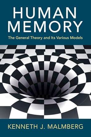 Amazon.com: Human Memory: The General Theory and Its Various Models: 9781009440400: Malmberg ...