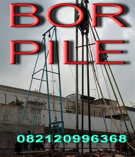 Jasa Kontraktor Bore Pile Di Jakarta Bore Pile Metode Pelaksanaan