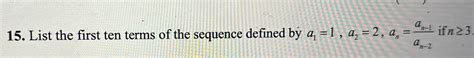 solved list the first ten terms of the sequence defined by