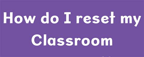 How Do I Reset My Classroom Password Nessy