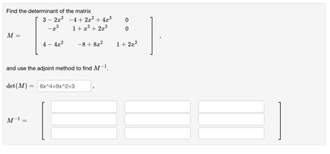 Solved Find The Determinant Of The Matrix 3 2x3 4 2x2