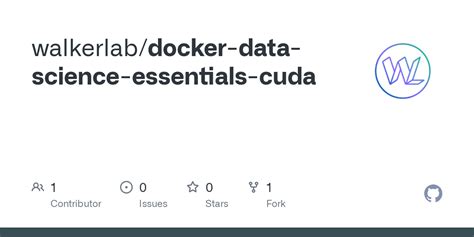 GitHub Walkerlab Docker Data Science Essentials Cuda