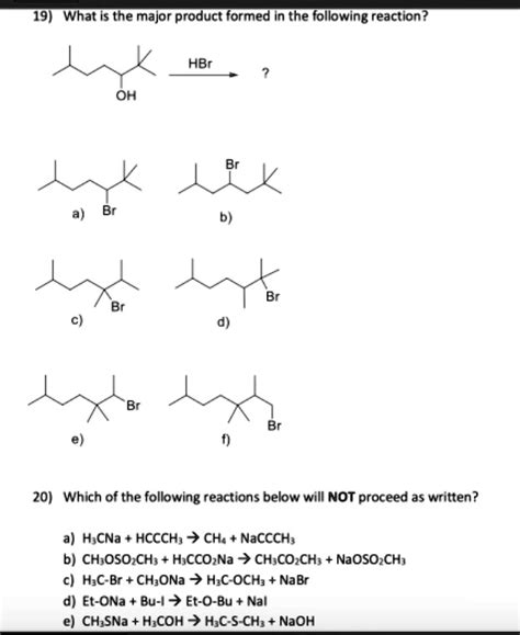 SOLVED: 719) What is the major product formed in the following reaction? HBr OH 20) Which of the ...