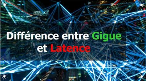 Différence Entre Gigue Et Latence Waytolearnx