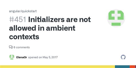 Initializers Are Not Allowed In Ambient Contexts · Issue 451 · Angularquickstart · Github