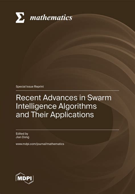 Recent Advances In Swarm Intelligence Algorithms And Their Applications Mdpi Books