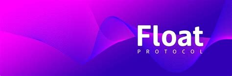 Float Protocol Bank Distribution Whitelist Expansion By Float