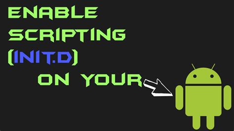 How To Enable Scripting Init D On Android Youtube
