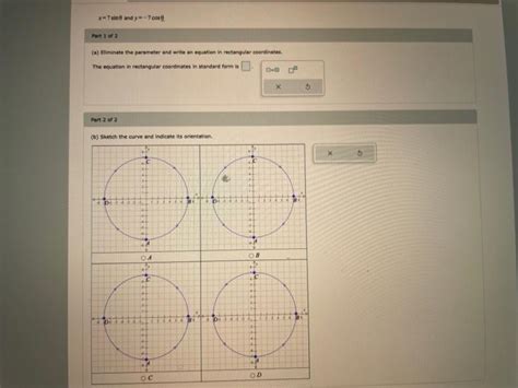 Solved X 7sin0 And Y −7cosθ Pat 1 Of 2 A Eliminate The