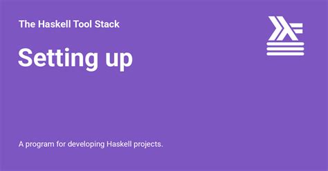 Setting Up The Haskell Tool Stack