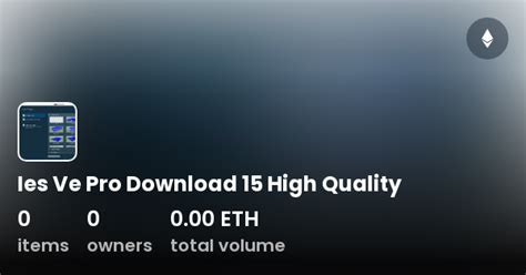 Ies Ve Pro Download 15 High Quality Collection Opensea