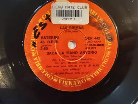 Vinilo Single De Las Primas Saca La Mano Antonio Cuotas Sin Interés
