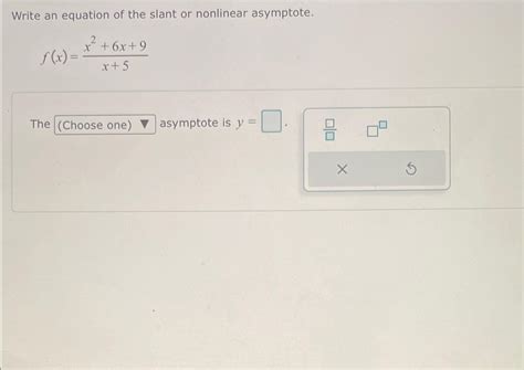 Solved Write An Equation Of The Slant Or Nonlinear