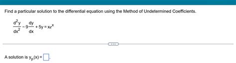 Solved Find A Particular Solution To The Differential Chegg