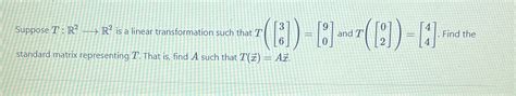 Solved Suppose T R LongrightarrowR Is A Linear Chegg Com