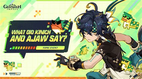What Did Kinich And Ajaw Say Topic Event Genshin Impact